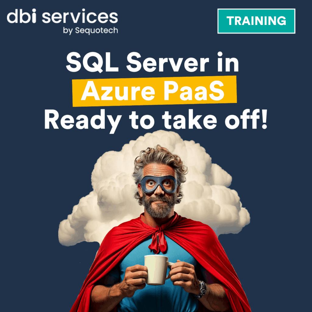Azure SQL PaaS Basics - dbi services